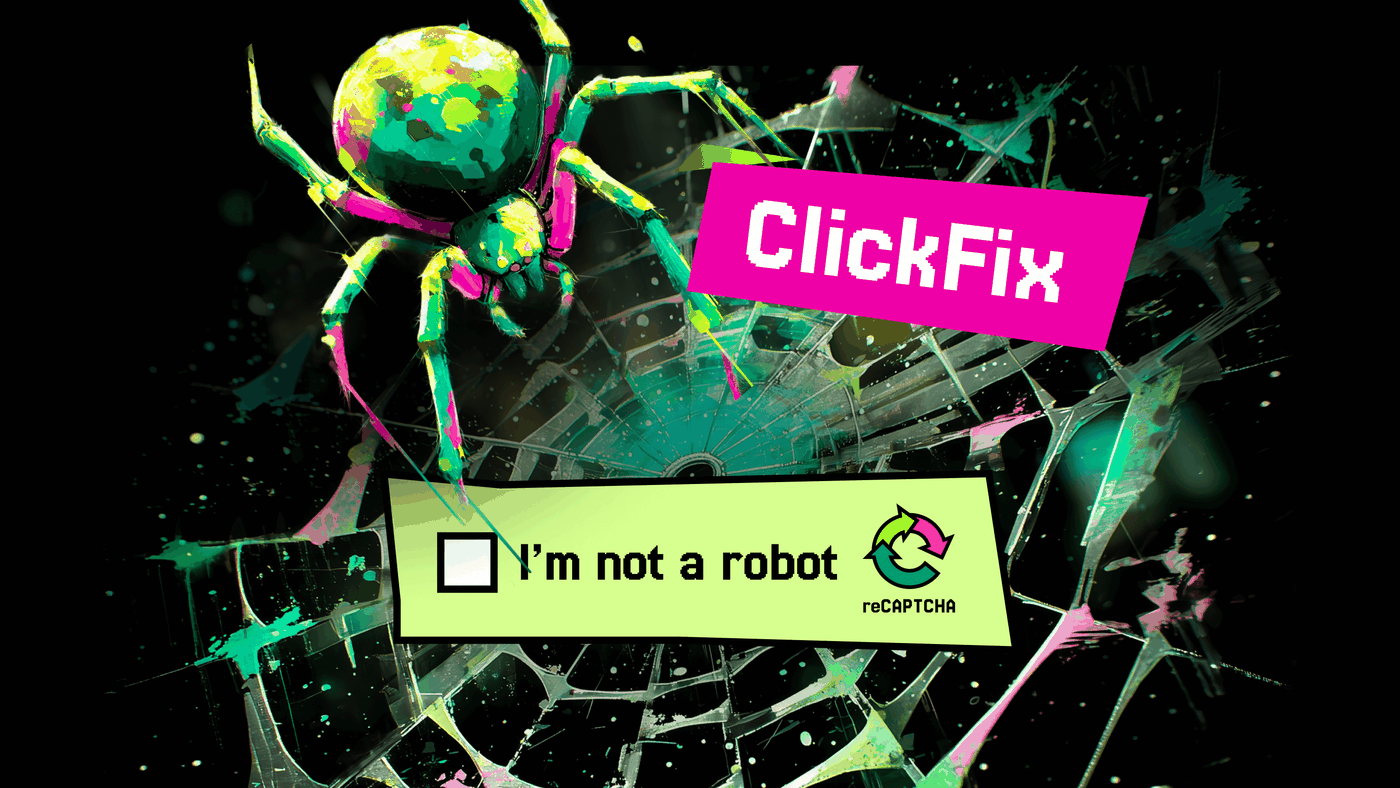 ClickFix Attacks Are Evolving: Here’s How to Spot Them Fast | ChannelE2E
