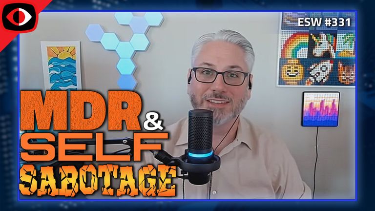 MDR & Self Sabotage, Detection Difficulty – Jason Lassourreille, Chris Sanders – ESW #331 | SC Media